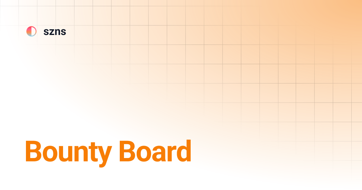 Bounty Board | szns